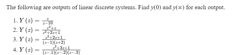 Solved The following are outputs of linear discrete systems. | Chegg.com