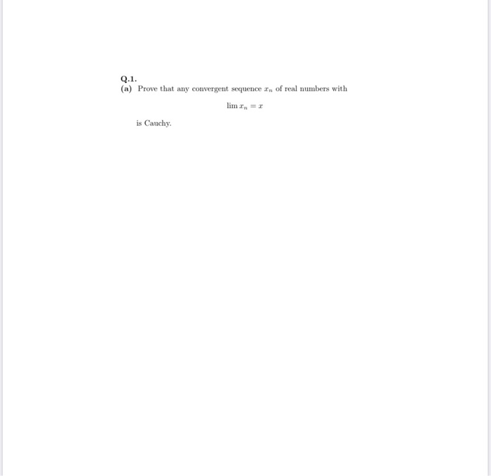 Solved Q.1. (a) Prove that any convergent sequence en of | Chegg.com