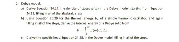 Solved 1) Debye model. a) Derive Equation 24.17, the density | Chegg.com