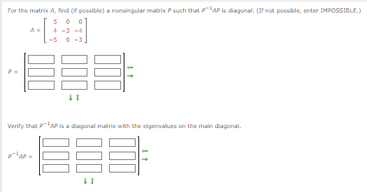 Solved For the matrix A, ﻿find (if possible) ﻿a nonsingular | Chegg.com
