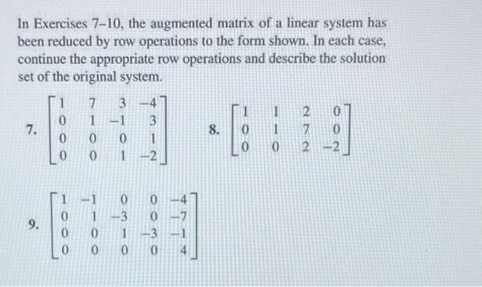 Solved In Exercises 7-10, the augmented matrix of a linear | Chegg.com