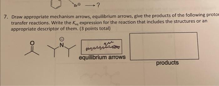 Solved Draw appropriate mechanism arrows, equilibrium | Chegg.com