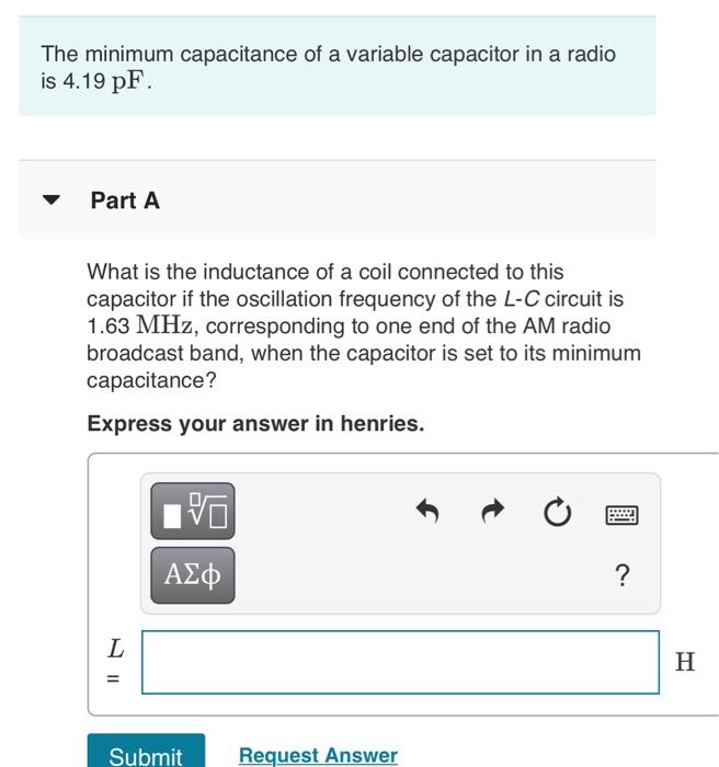 Solved The minimum capacitance of a variable capacitor in a | Chegg.com