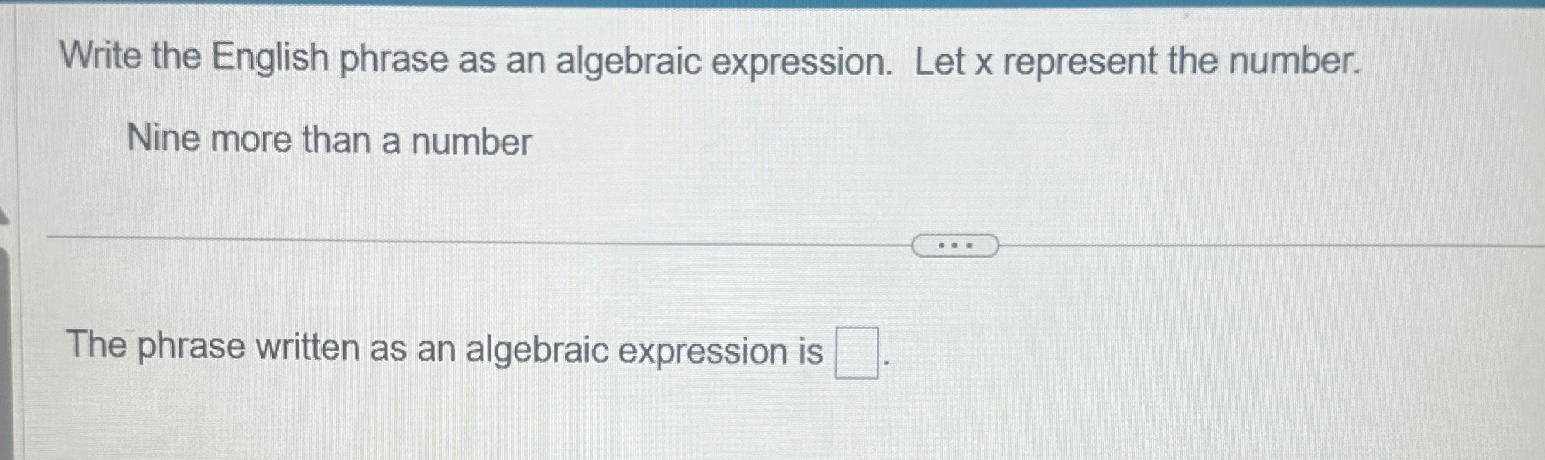 Solved Write the English phrase as an algebraic expression. | Chegg.com