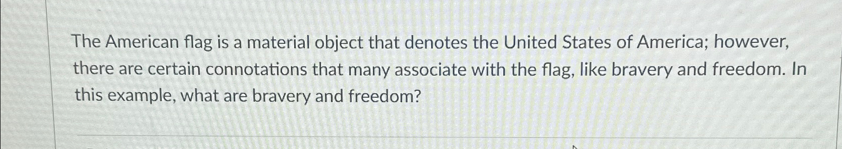 Solved The American flag is a material object that denotes | Chegg.com