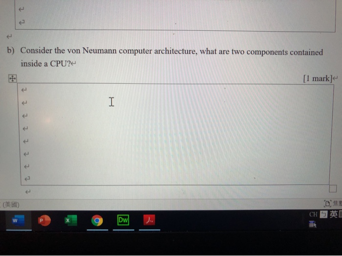 Solved tt b) Consider the von Neumann computer architecture, | Chegg.com