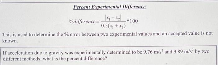 Solved Percent Experimental Difference x x %difference *100 | Chegg.com