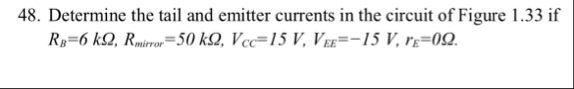Solved Determine the tail and emitter currents in the | Chegg.com