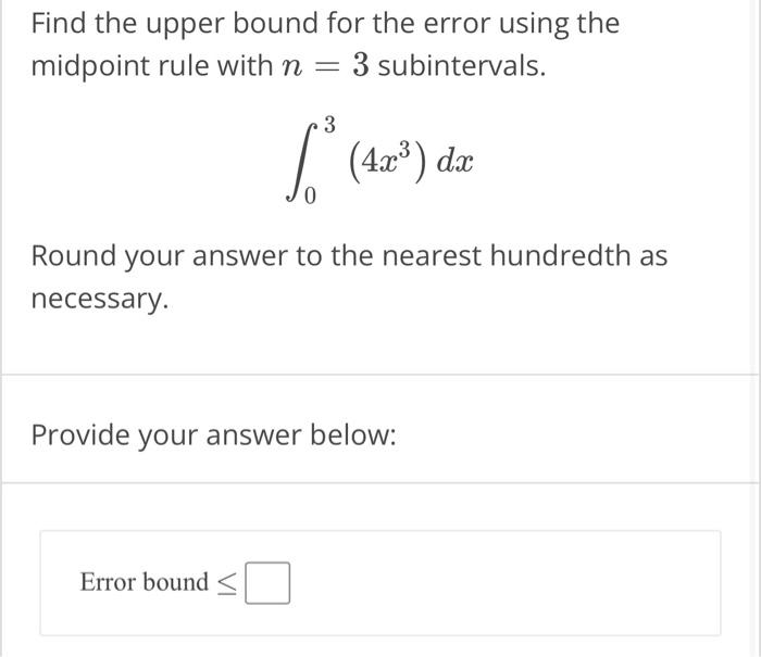 Solved Find the upper bound for the error using the midpoint | Chegg.com