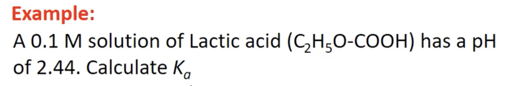 Solved Example:A 0.1M ﻿solution of Lactic acid (C2H5O-COO H) | Chegg.com