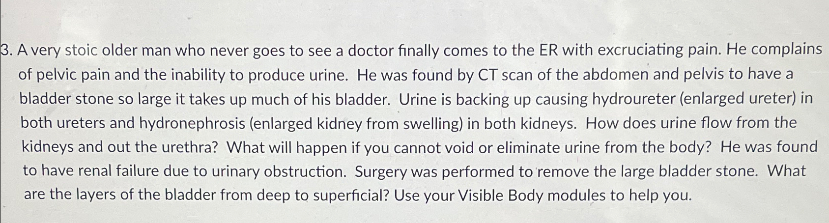 Solved A very stoic older man who never goes to see a doctor | Chegg.com