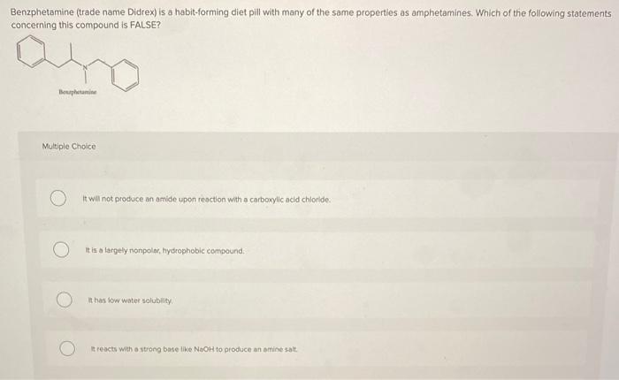 Solved Benzphetamine (trade name Didrex) is a habit-forming | Chegg.com