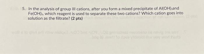 Solved 5. In the analysis of group III cations, after you | Chegg.com