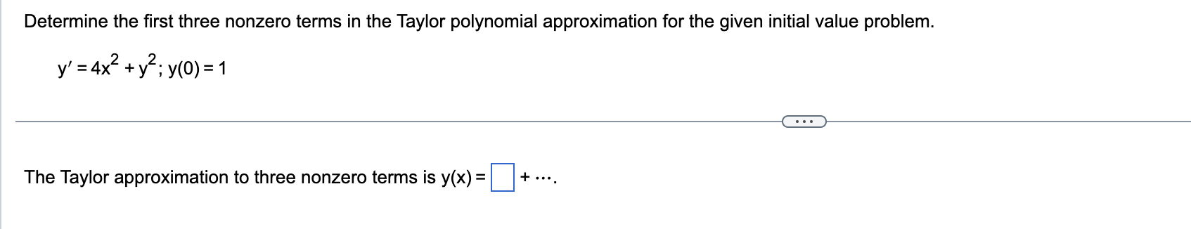 Solved Determine the first three nonzero terms in the Taylor | Chegg.com