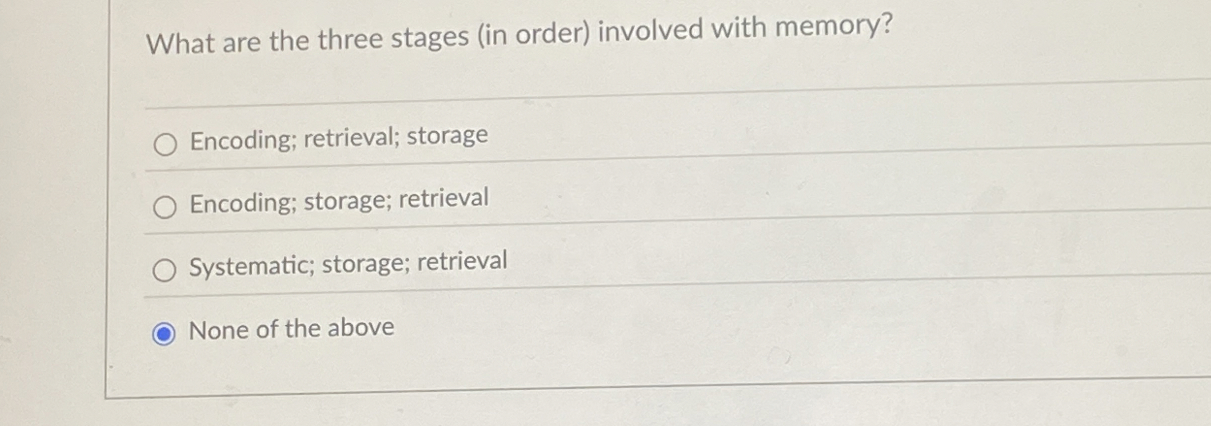 Solved What are the three stages (in order) ﻿involved with | Chegg.com