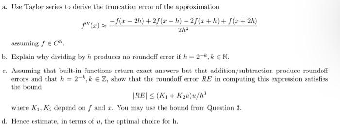 Solved a. Use Taylor series to derive the truncation error | Chegg.com