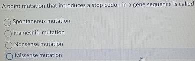 Solved A point mutation that introduces a stop codon in a | Chegg.com