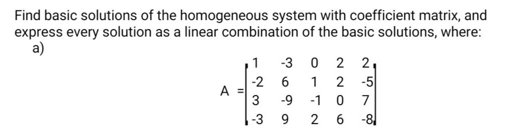Solved 2 Find basic solutions of the homogeneous system with | Chegg.com