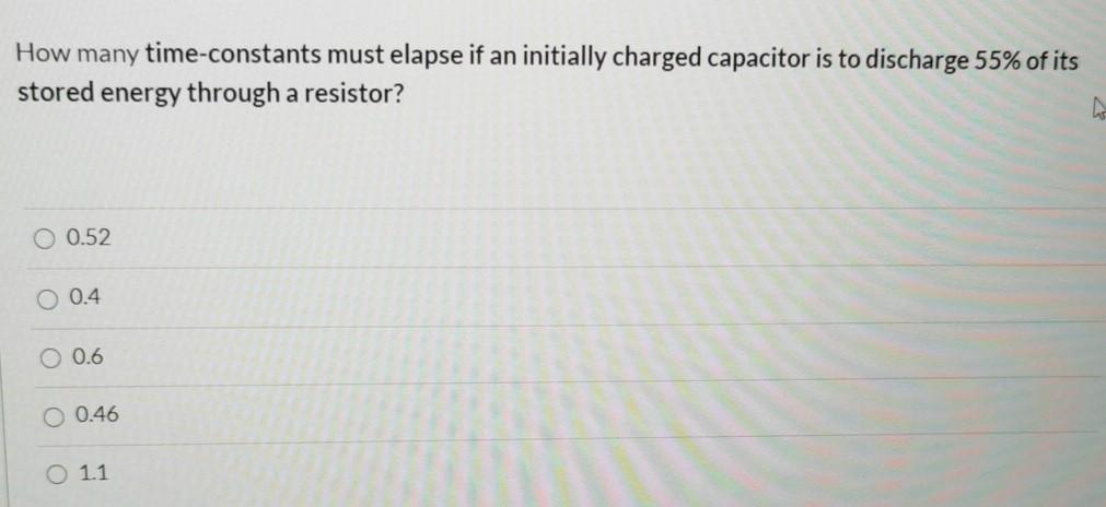 Solved How many time-constants must elapse if an initially | Chegg.com