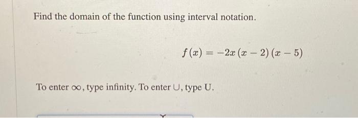 Solved Find the domain of the function using interval | Chegg.com