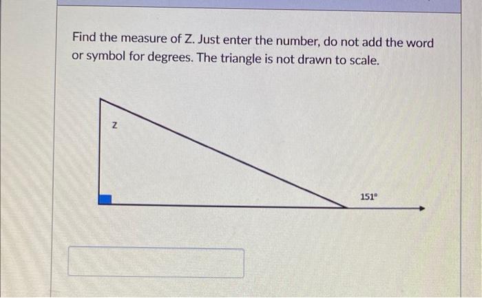 Solved Find the measure of Z. Just enter the number, do not | Chegg.com
