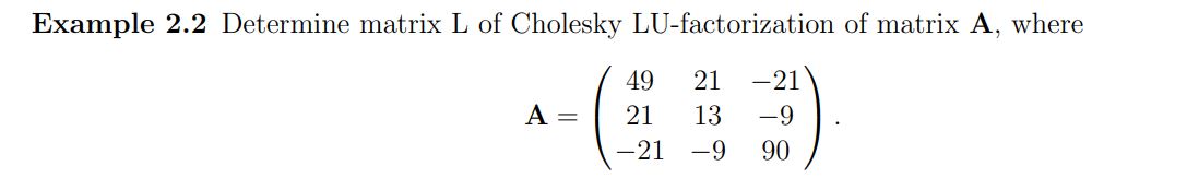 Solved Example 2.2 Determine matrix L of Cholesky | Chegg.com Solved Example 2.2 Determine matrix L of Cholesky | Chegg.com