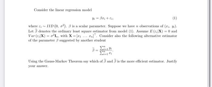 Solved Consider the linear regression model yi=βxi+εi, where | Chegg.com