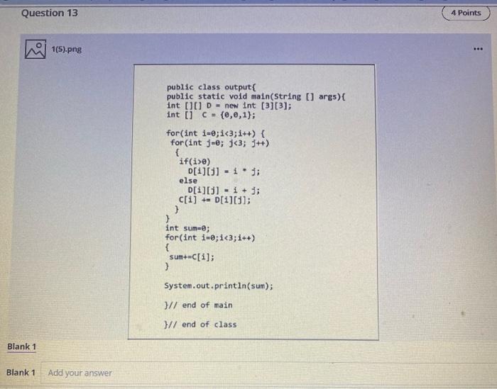 Solved Question 13 4 Points 1(5).png .. public class output | Chegg.com