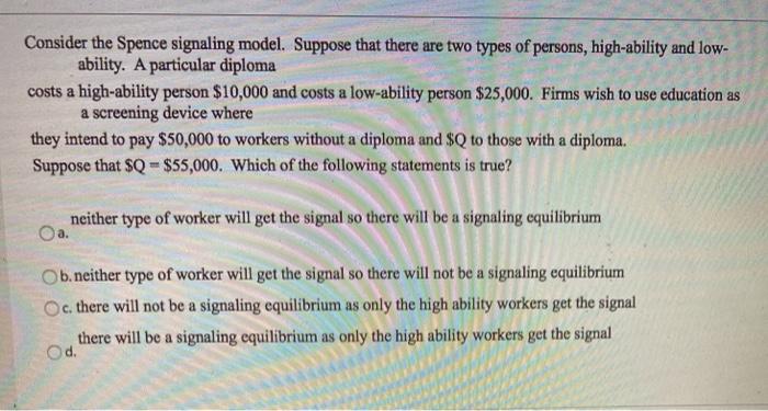 Solved Consider the Spence signaling model. Suppose that | Chegg.com