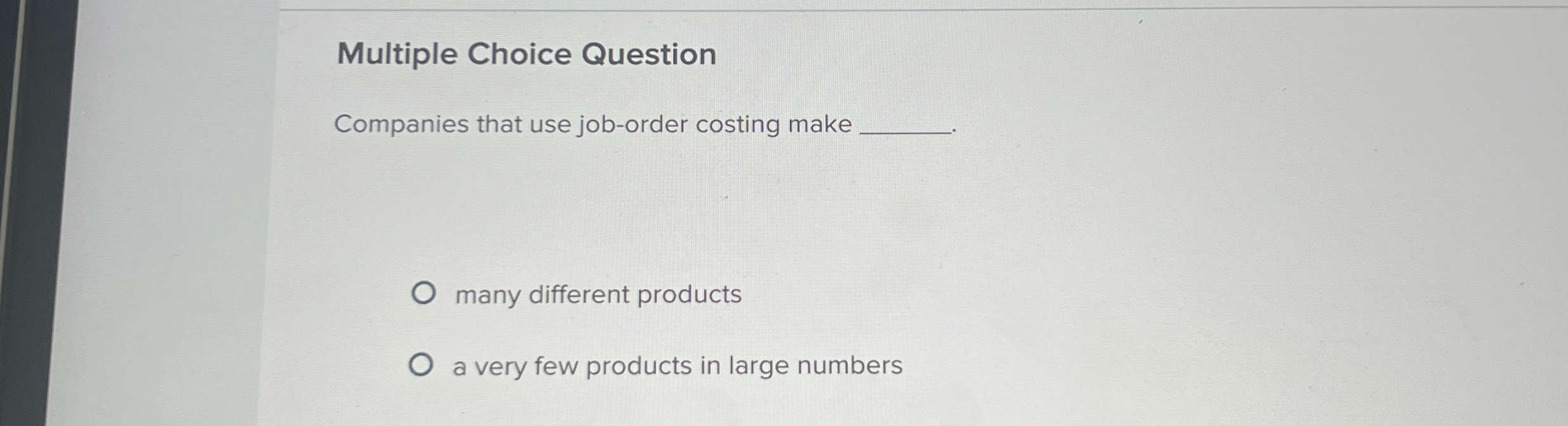 Solved Multiple Choice QuestionCompanies that use job-order | Chegg.com
