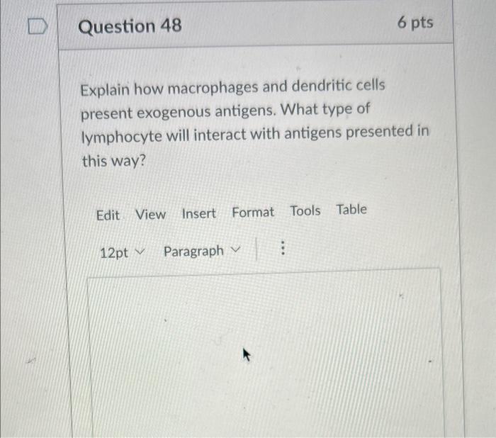 Solved Explain how macrophages and dendritic cells present | Chegg.com