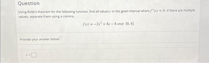 Solved Question Using Rolle's theorem for the following | Chegg.com