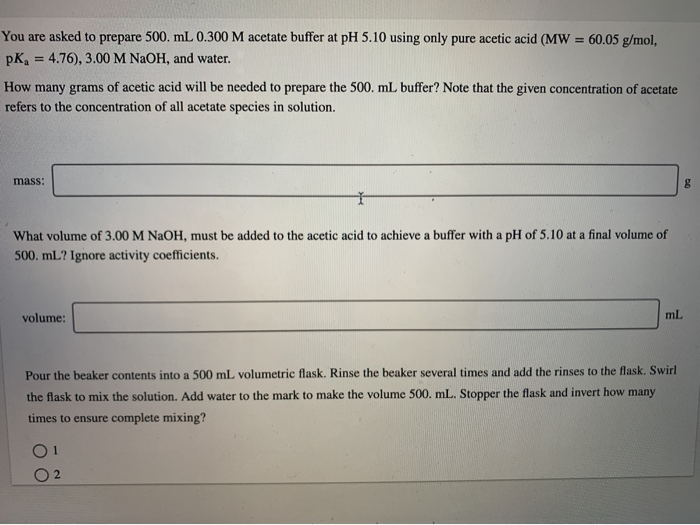 Solved You are asked to prepare 500. mL 0.300 M acetate | Chegg.com