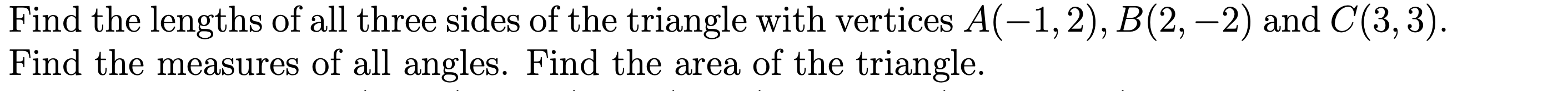 Solved Find the lengths of all three sides of the triangle | Chegg.com