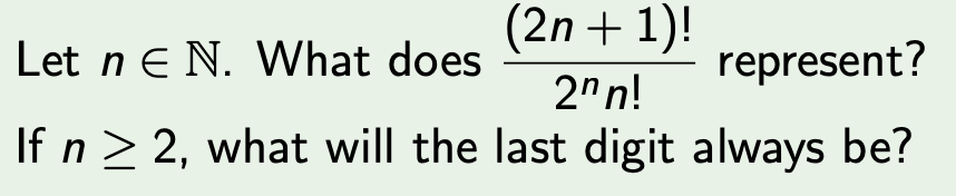 Let ninN. What does (2n+1)!2nn! ﻿represent?If n≥2, | Chegg.com