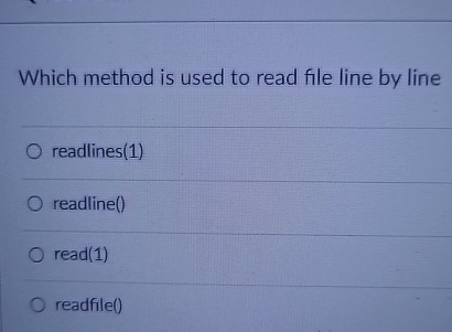 Solved Which method is used to read file line by line | Chegg.com