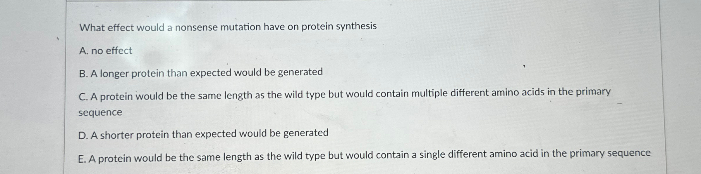 Solved What effect would a nonsense mutation have on protein | Chegg.com