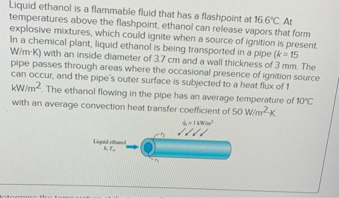 Solved Liquid ethanol is a flammable fluid that has a | Chegg.com