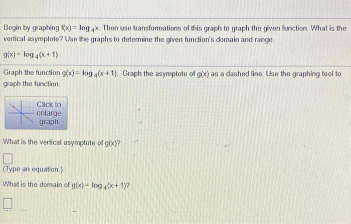 Solved Begin by graphing f(x)= log 4x. Then use | Chegg.com