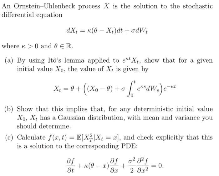 An Ornstein-Uhlenbeck process X is the solution to | Chegg.com
