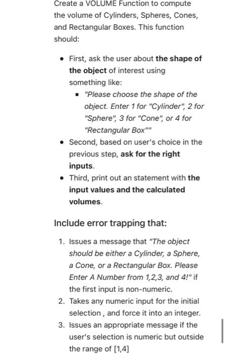 Solved Create a VOLUME Function to compute the volume of | Chegg.com