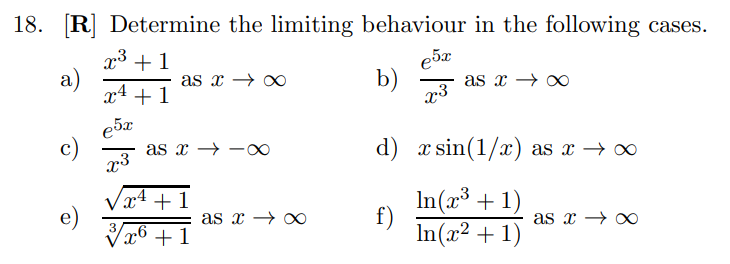 Solved [R] ﻿Determine the limiting behaviour in the | Chegg.com