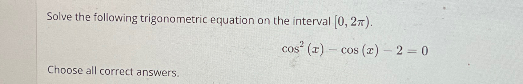 Solved Solve the following trigonometric equation on the | Chegg.com