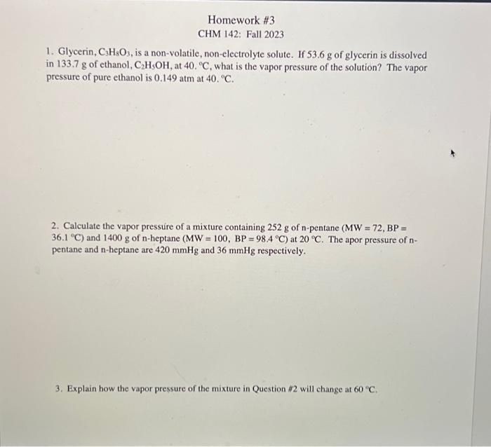 Solved Homework #3 CHM 142: Fall 2023 1. Glycerin, C3H8O3, | Chegg.com