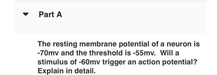 Solved The resting membrane potential of a neuron is −70mv | Chegg.com
