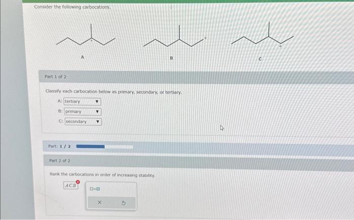 Solved Consider the following carbocations. B C Part 1 ot 2 | Chegg.com