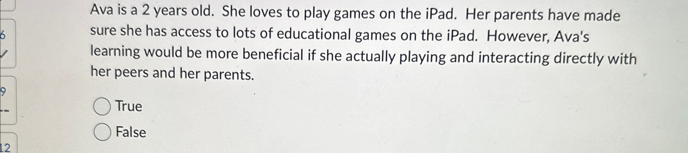 Solved Ava is a 2 ﻿years old. She loves to play games on the | Chegg.com