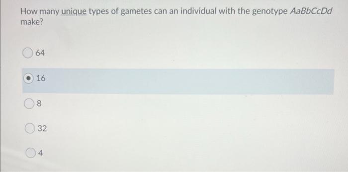 Solved How many unique types of gametes can an individual | Chegg.com
