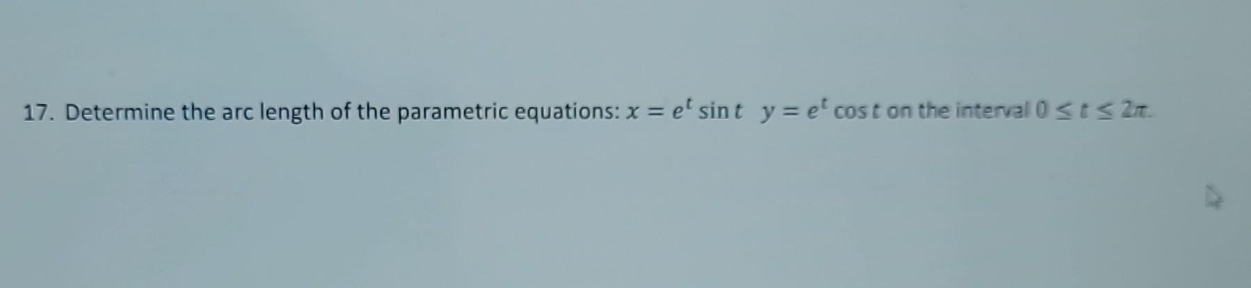 Solved determine the arc length of the parametric equations | Chegg.com
