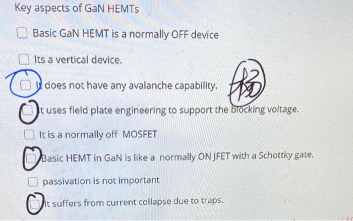 Solved Key aspects of GaN HEMTs Basic GaN HEMT is a normally | Chegg.com